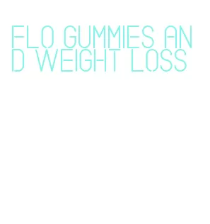 How flo gummies and weight loss intersect: What the science really says ...