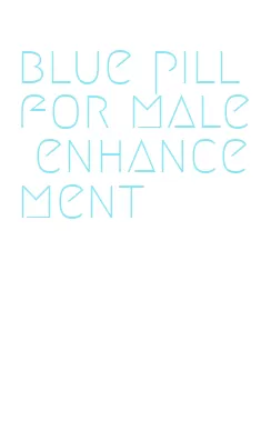 How the Blue Pill Impacts Male Enhancement: Science and Evidence - ﻿Inver