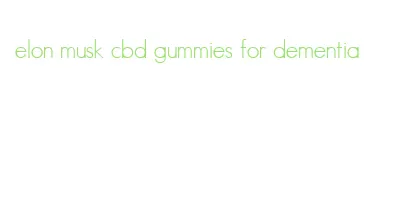 Elon Musk CBD Gummies for Dementia: Fact or Fiction? - ﻿Inver