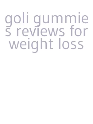 What do goli gummies reviews reveal about weight loss? - ﻿Inver